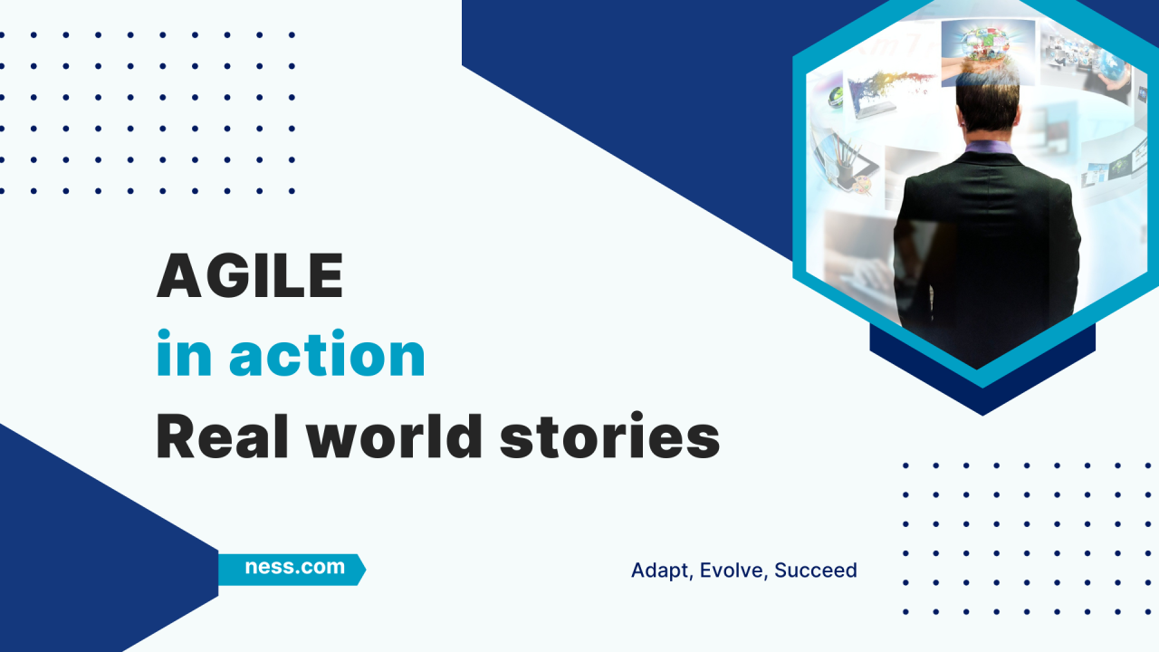 Agile in Action: Real-World Success Stories Agile in Action: Real-World Success Stories