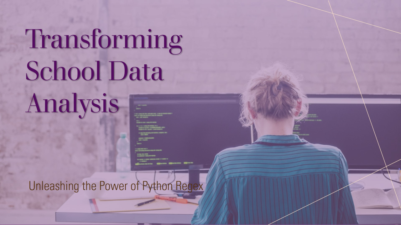 Unleashing the Power of Python Regex in School Data Analysis Unleashing the Power of Python Regex in School Data Analysis