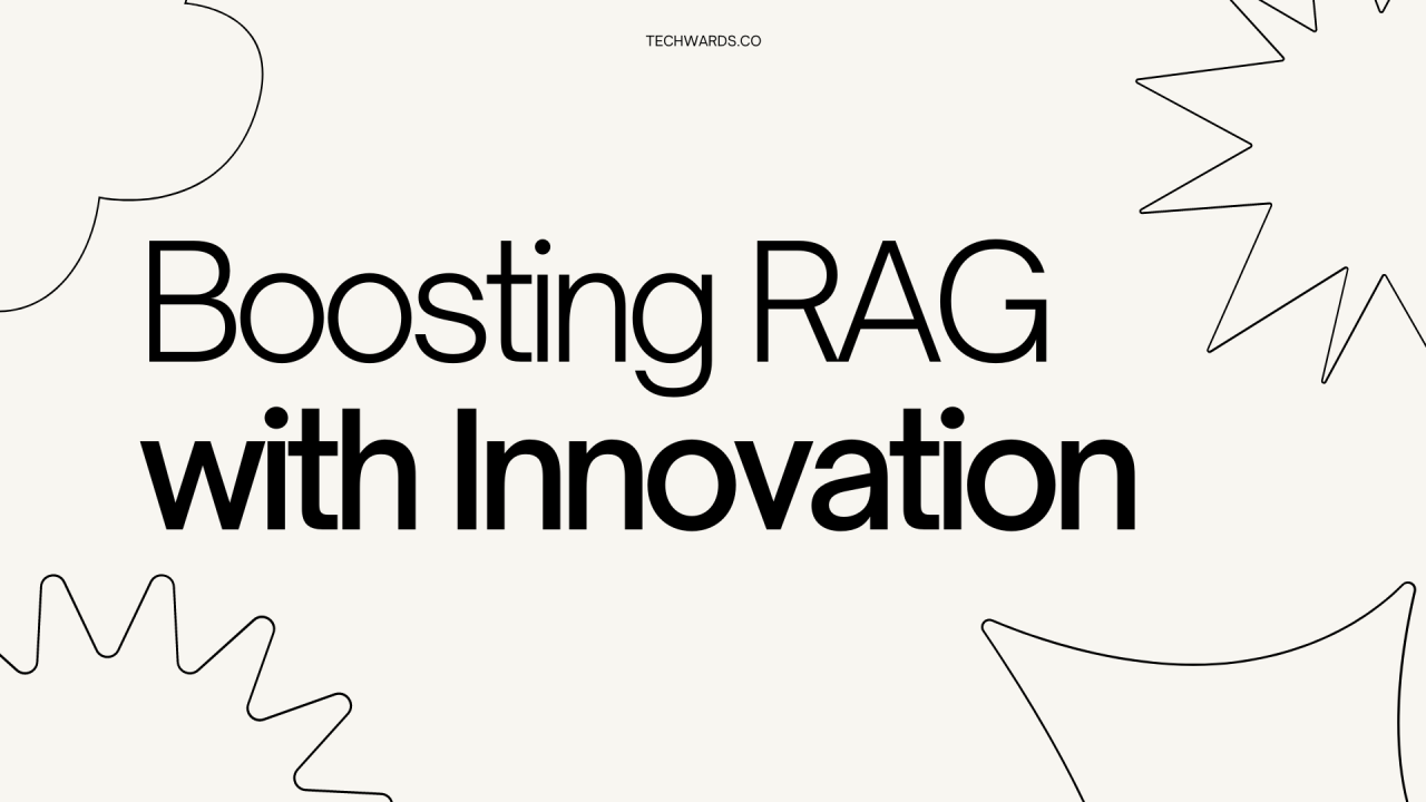 Boosting RAG with Innovation Boosting RAG with Innovation