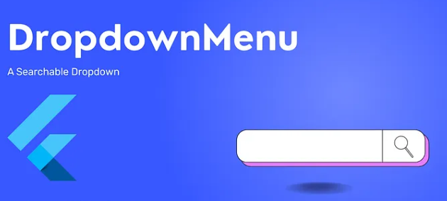 DropdownMenu — A searchable dropdown: Supercharge your Flutter forms! DropdownMenu — A searchable dropdown: Supercharge your Flutter forms!