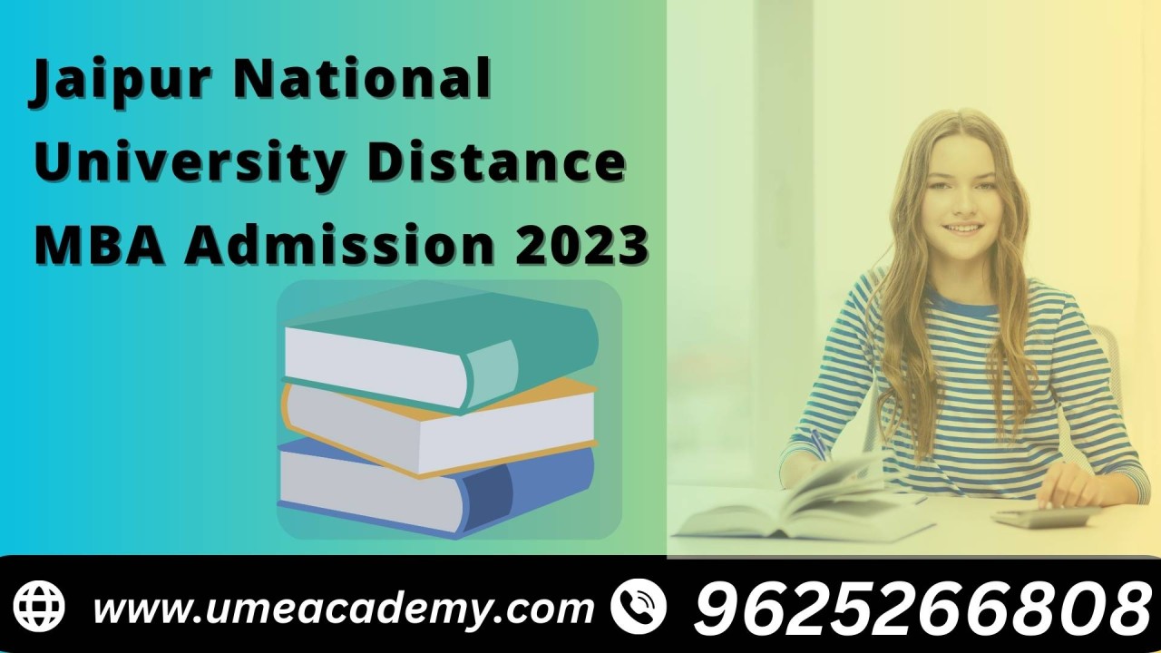 Jaipur National University Distance MBA Admission 2023 Jaipur National University Distance MBA Admission 2023
