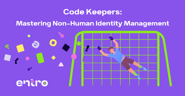 The Dilemma in Securing Non-Human Identities The Dilemma in Securing Non-Human Identities