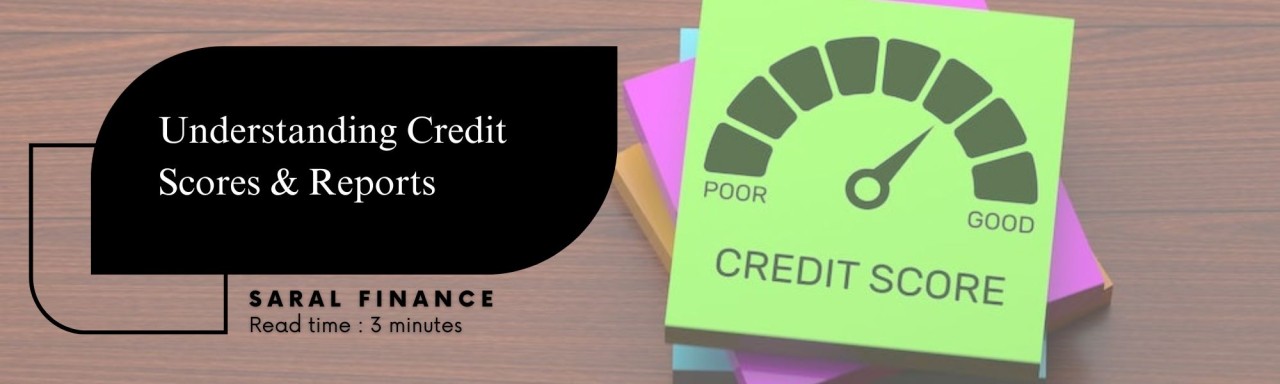 Understanding Credit Scores & Reports Understanding Credit Scores & Reports
