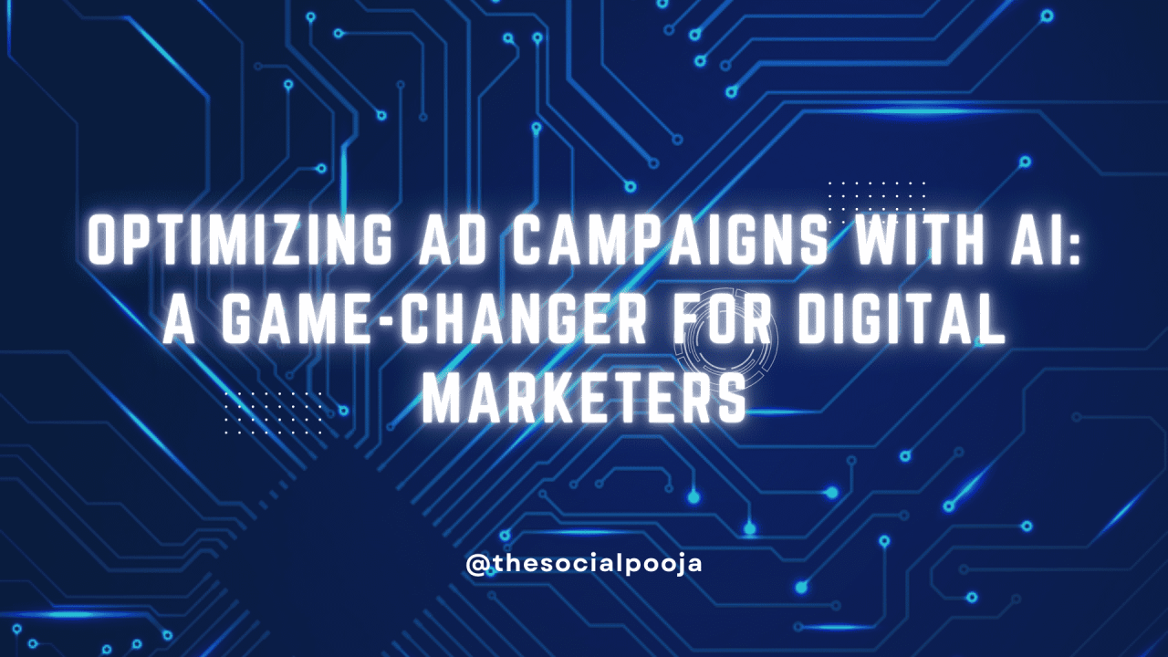 Optimizing Ad Campaigns with AI: A Game-Changer for Digital Marketers Optimizing Ad Campaigns with AI: A Game-Changer for Digital Marketers