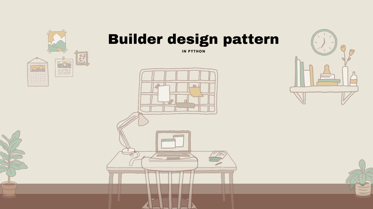 Designing Robust and Reusable Code with the Builder Pattern in Python Designing Robust and Reusable Code with the Builder Pattern in Python