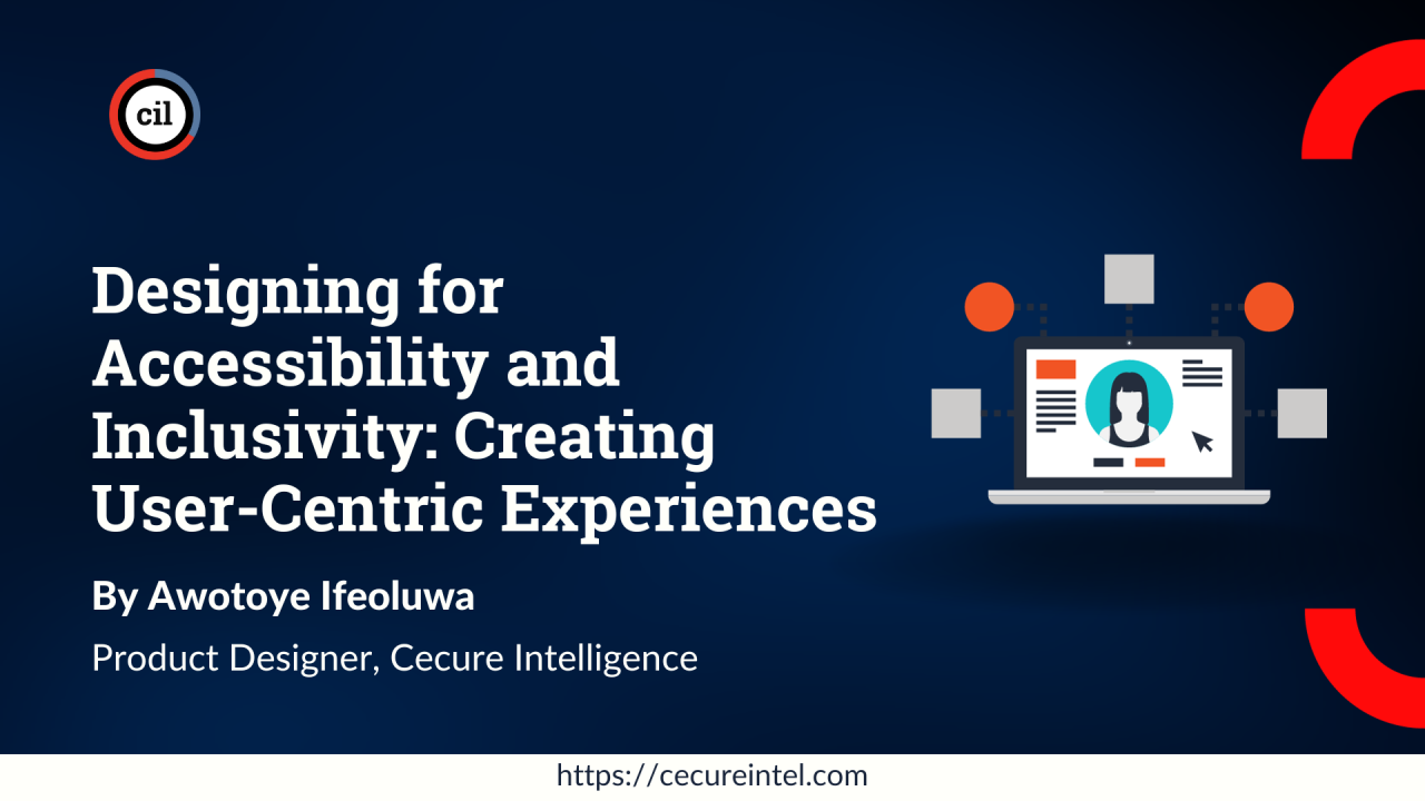 Designing for Accessibility and Inclusivity: Creating User-Centric ... Designing for Accessibility and Inclusivity: Creating User-Centric ...