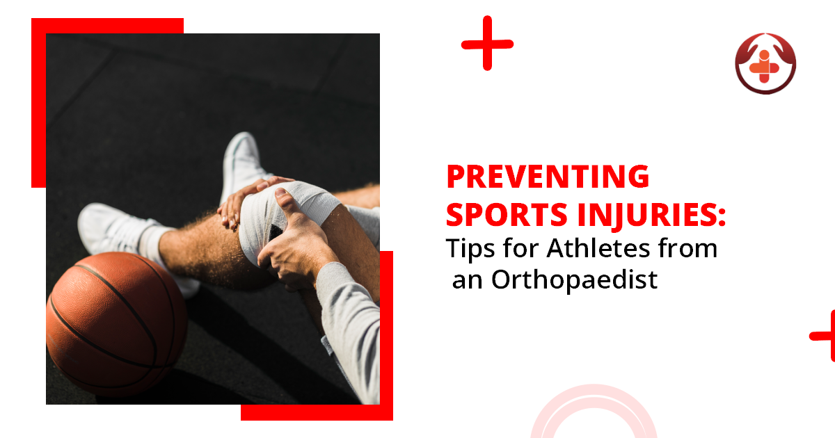 Preventing Sports Injuries: Tips for Athletes from an Orthopaedist Preventing Sports Injuries: Tips for Athletes from an Orthopaedist