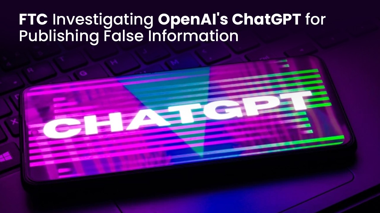 Pinochle.AI on LinkedIn: FTC Investigating OpenAI's ChatGPT for ... Pinochle.AI on LinkedIn: FTC Investigating OpenAI's ChatGPT for ...