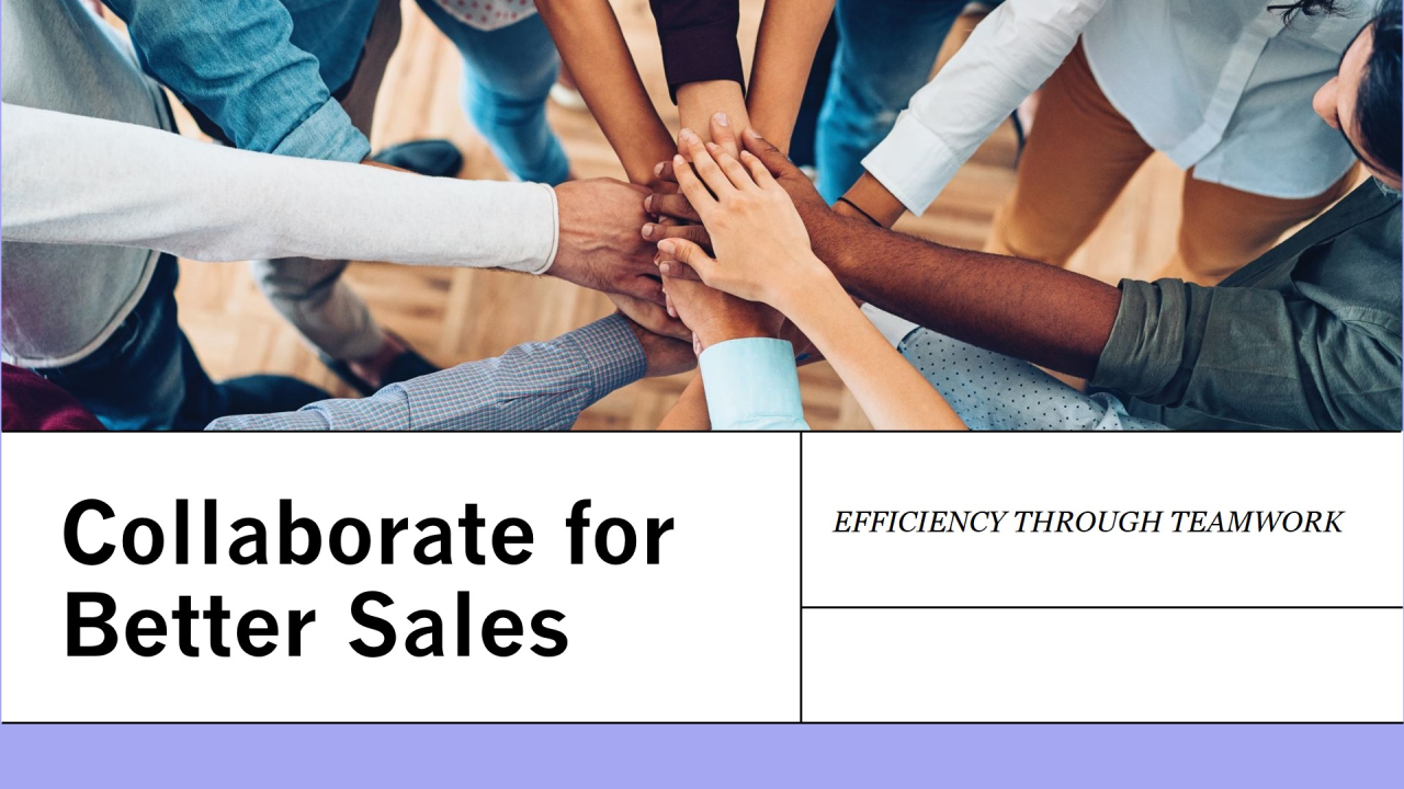 Enhancing sales operations efficiency through collaboration Enhancing sales operations efficiency through collaboration