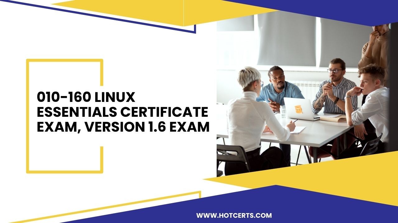 010-160 Linux Essentials Certificate Exam, version 1.6 Exam 010-160 Linux Essentials Certificate Exam, version 1.6 Exam