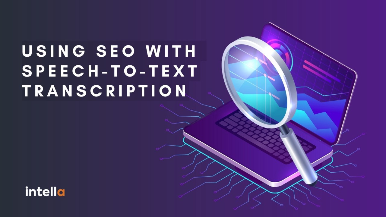 Using SEO with Speech-to-Text Transcription – Why it’s necessary. Using SEO with Speech-to-Text Transcription – Why it’s necessary.
