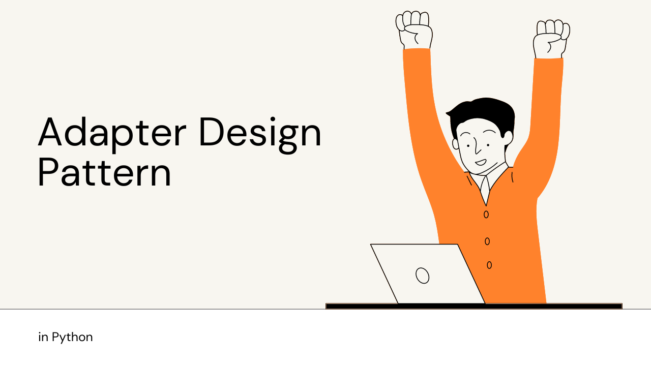 Implementing the Adapter Design Pattern in Python Implementing the Adapter Design Pattern in Python