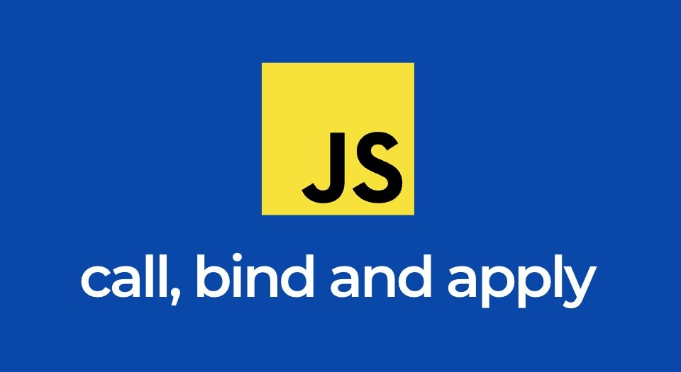 🔗📜 Understanding Call, Bind, and Apply in JavaScript 🔗📜 Understanding Call, Bind, and Apply in JavaScript