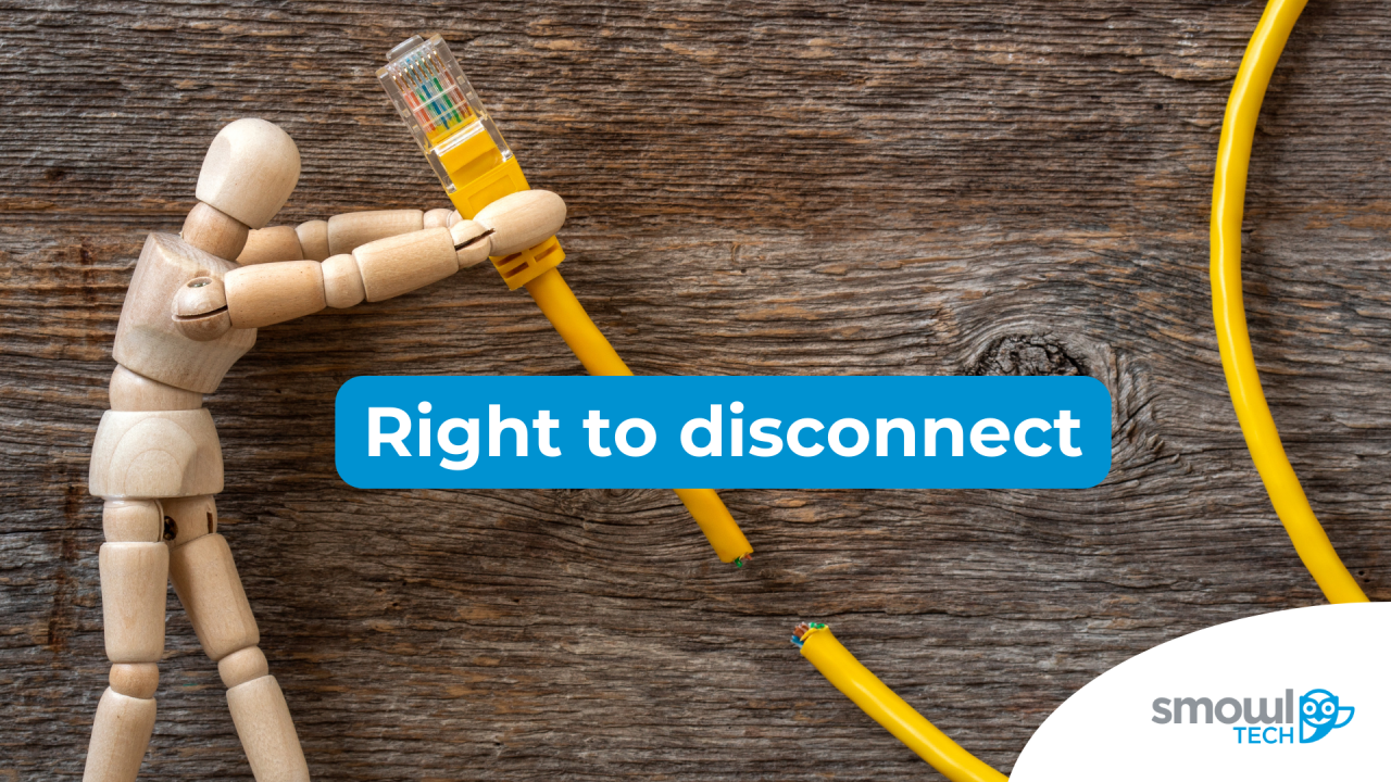 Understanding the right to disconnect: legislation and protocols Understanding the right to disconnect: legislation and protocols