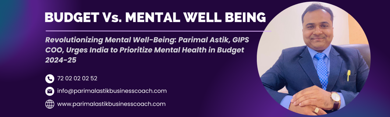 Revolutionizing Mental Well-Being: Parimal Astik, GIPS COO, Urges India ... Revolutionizing Mental Well-Being: Parimal Astik, GIPS COO, Urges India ...