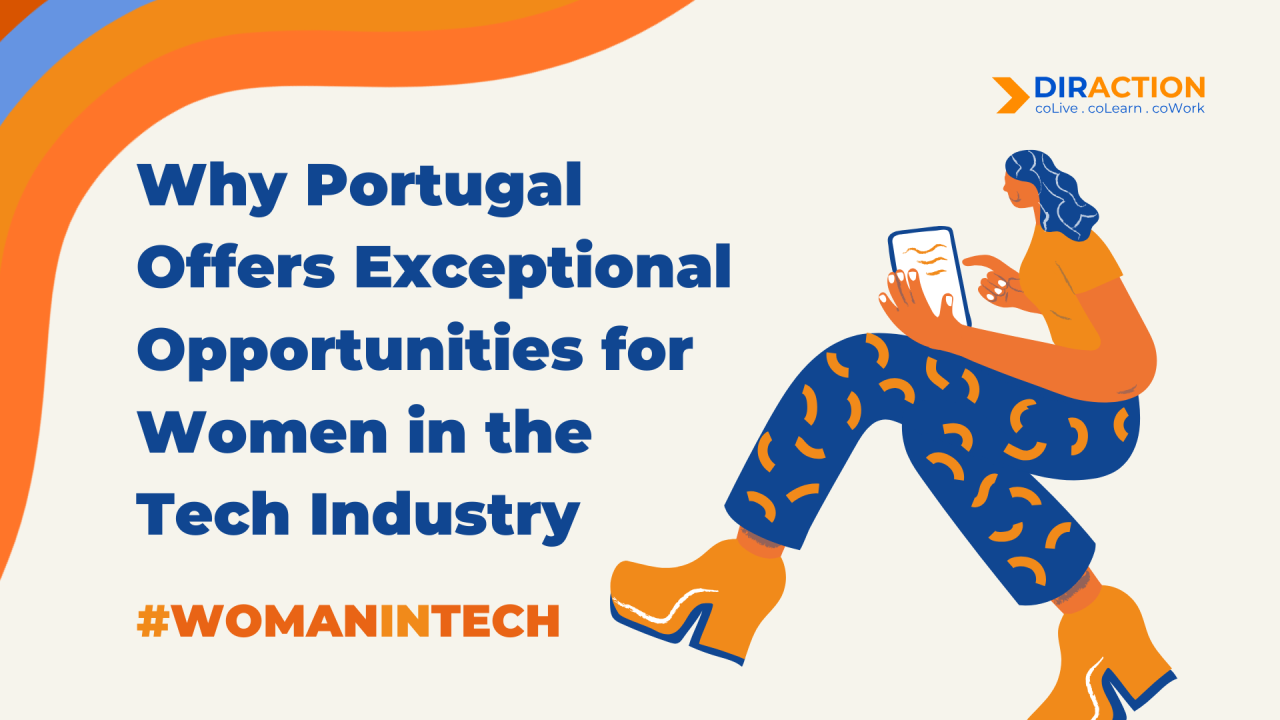 Unlocking Opportunities for Women in Tech: Why Portugal Shines Unlocking Opportunities for Women in Tech: Why Portugal Shines