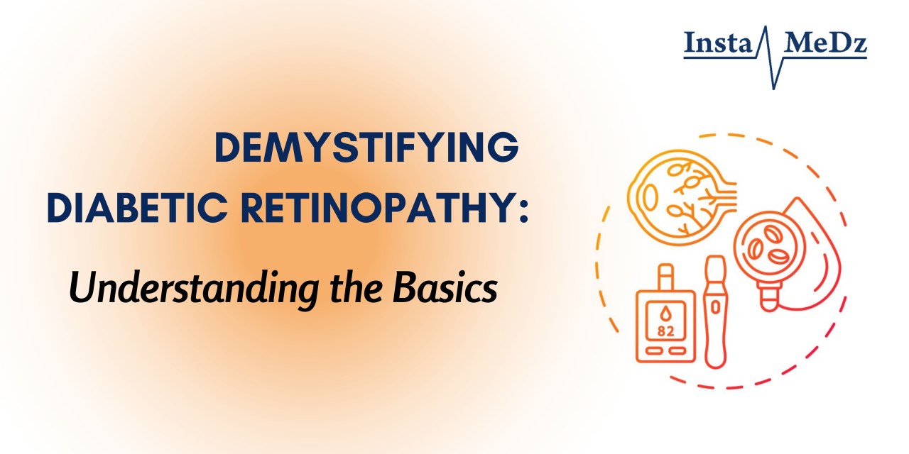 Demystifying Diabetic Retinopathy: Understanding the Basics Demystifying Diabetic Retinopathy: Understanding the Basics