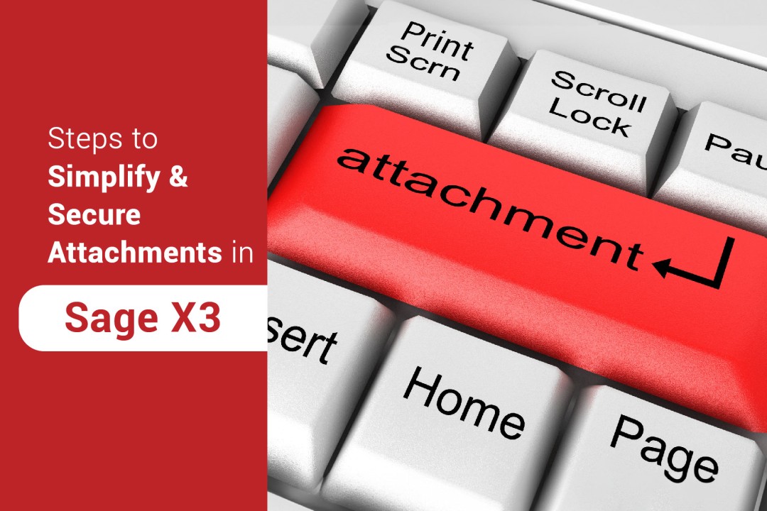 How to Secure Attachments in SageX3 How to Secure Attachments in SageX3