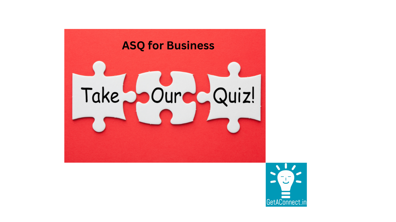 Use of Assessments, Surveys & Quizzes (ASQs) in business Use of Assessments, Surveys & Quizzes (ASQs) in business
