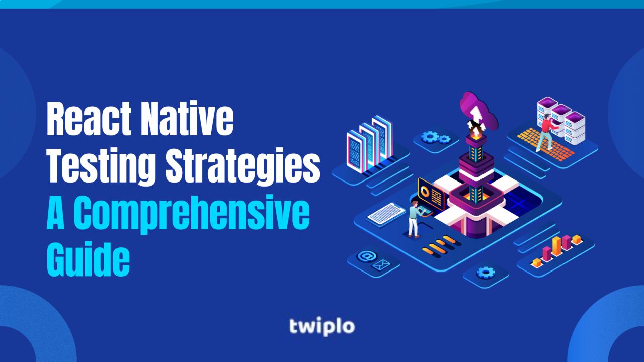 Mastering React Native Testing Strategies: A Comprehensive Guide for ... Mastering React Native Testing Strategies: A Comprehensive Guide for ...