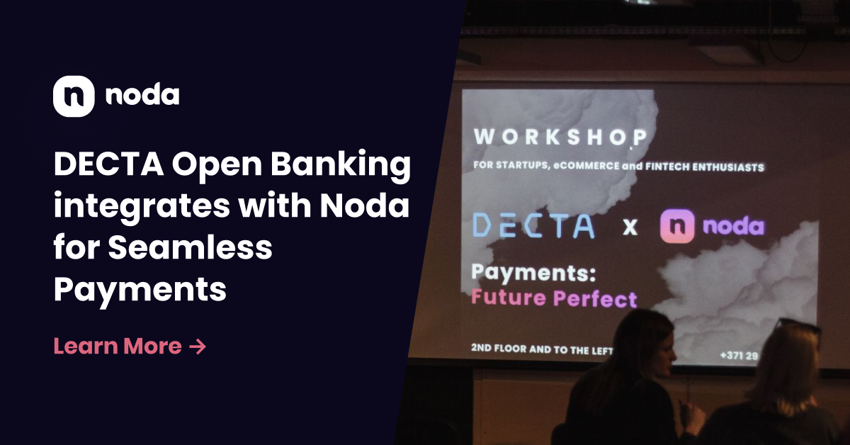 DECTA Open Banking integrates with Noda for Seamless Payments DECTA Open Banking integrates with Noda for Seamless Payments
