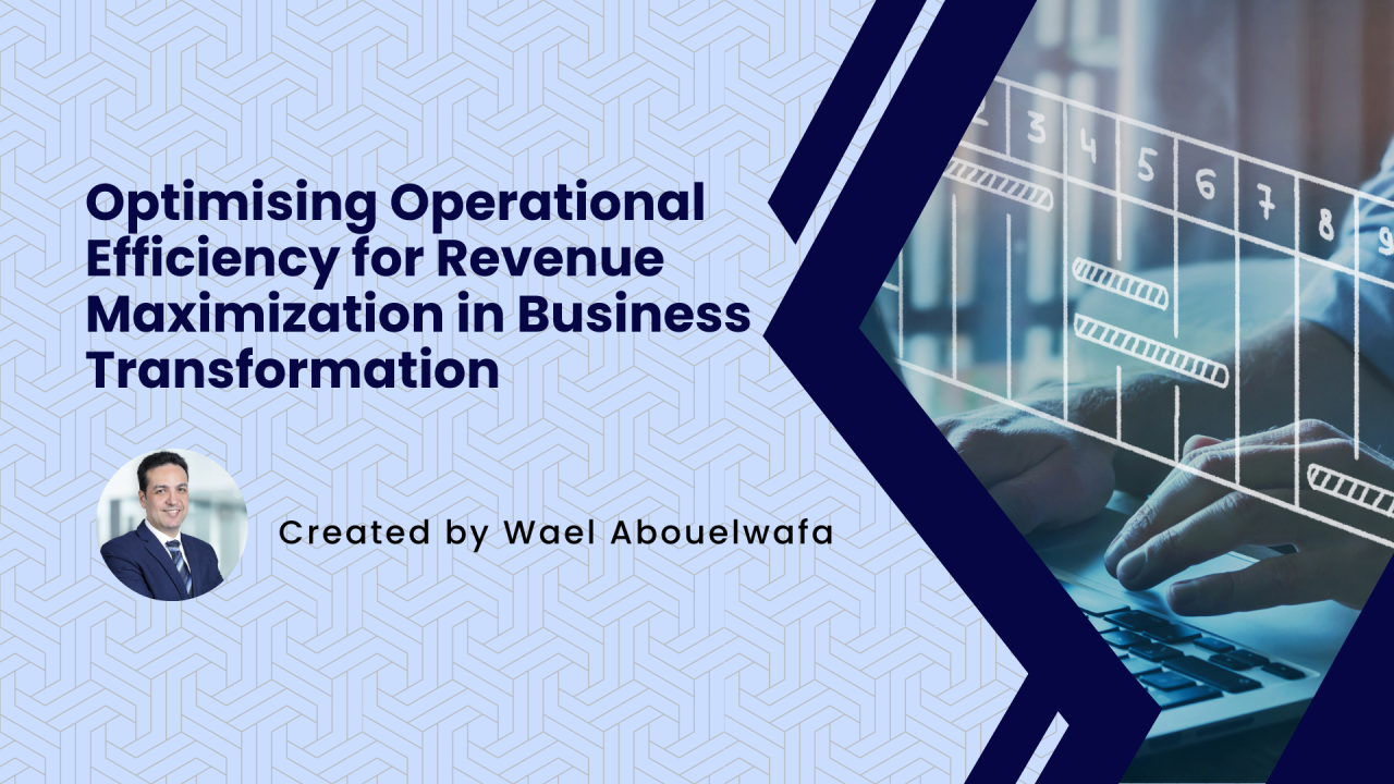 Optimising Operational Efficiency for Revenue Maximization in Business ... Optimising Operational Efficiency for Revenue Maximization in Business ...