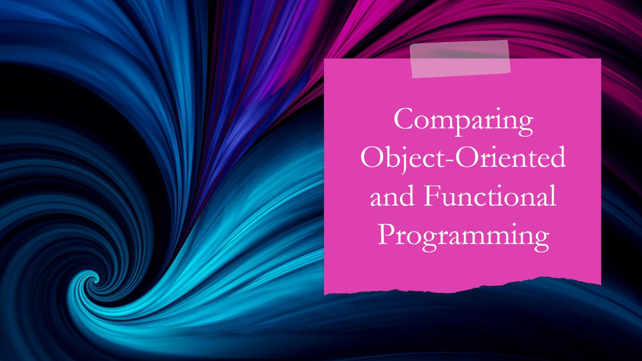 Object-Oriented Programming vs Functional Programming: A Comparative ... Object-Oriented Programming vs Functional Programming: A Comparative ...