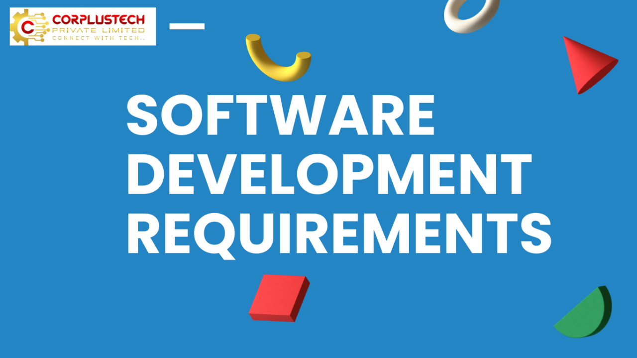 Software Development Requirements Software Development Requirements