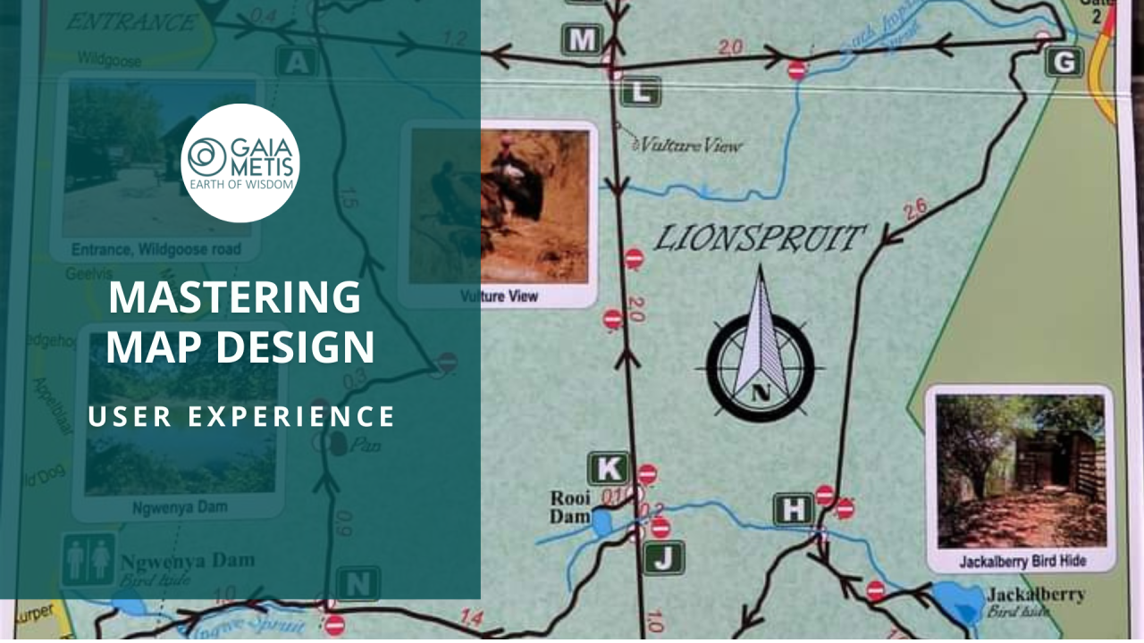 Mastering Map Design: User Experience Mastering Map Design: User Experience