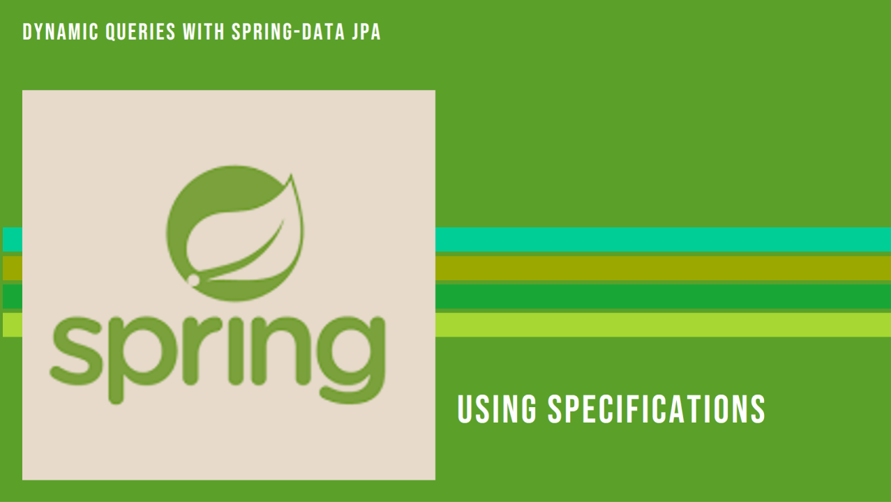 Exploring Specifications in Spring Data JPA with Practical Examples Exploring Specifications in Spring Data JPA with Practical Examples