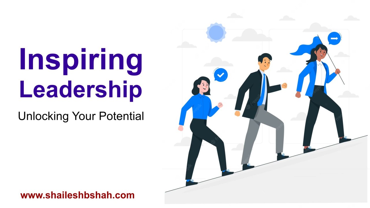 Inspiring Leadership: Unlocking Your Potential Inspiring Leadership: Unlocking Your Potential