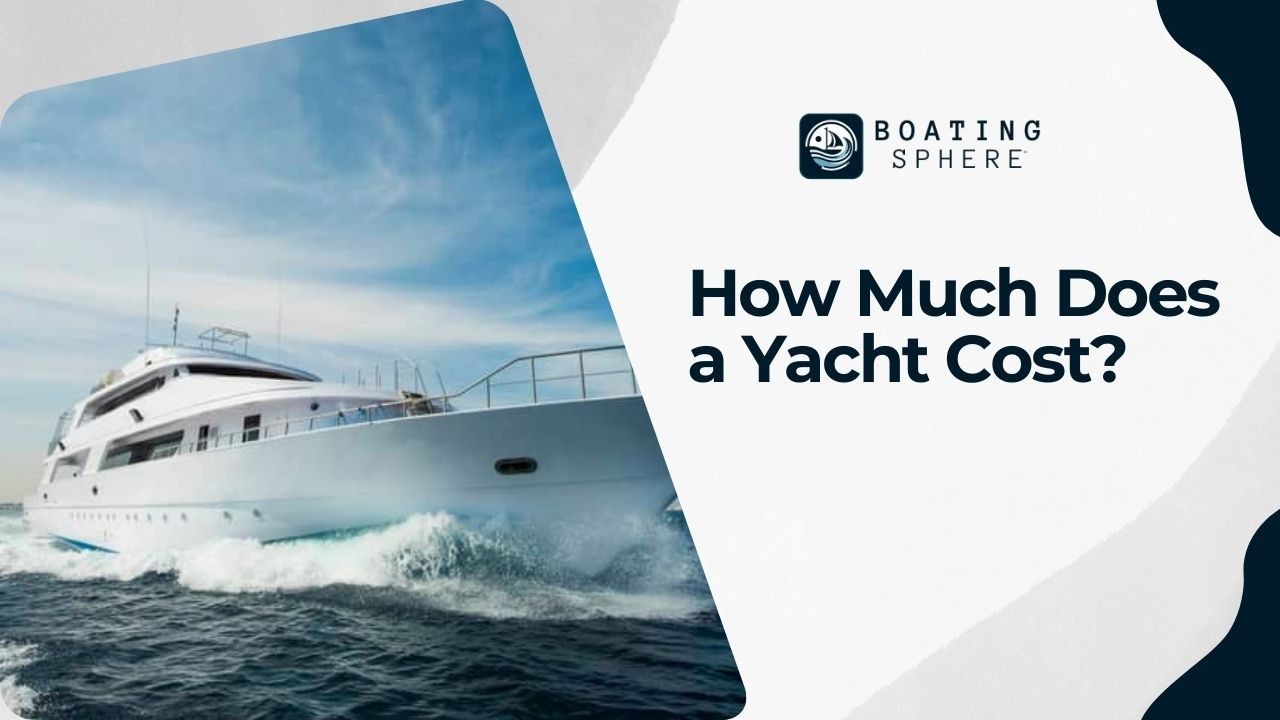 Navigating the Seas of Yacht Ownership: Costs and Considerat Navigating the Seas of Yacht Ownership: Costs and Considerat