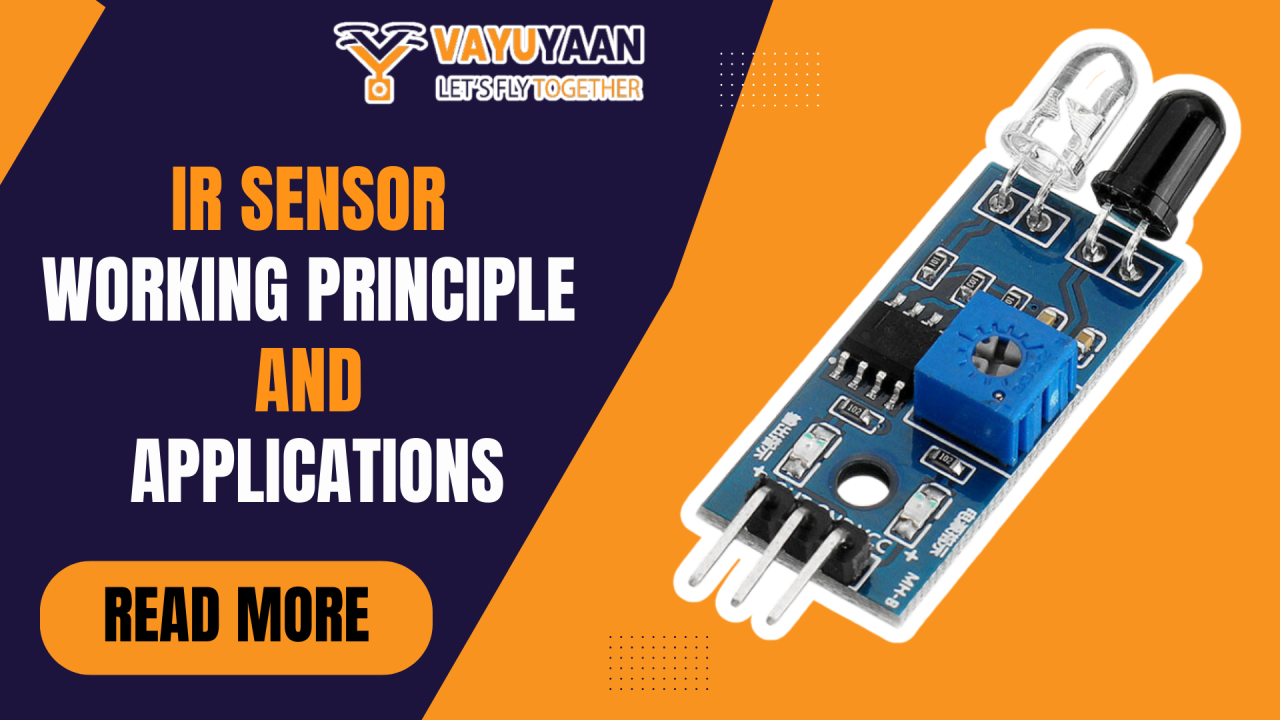 IR Sensor Working Principle and Applications IR Sensor Working Principle and Applications