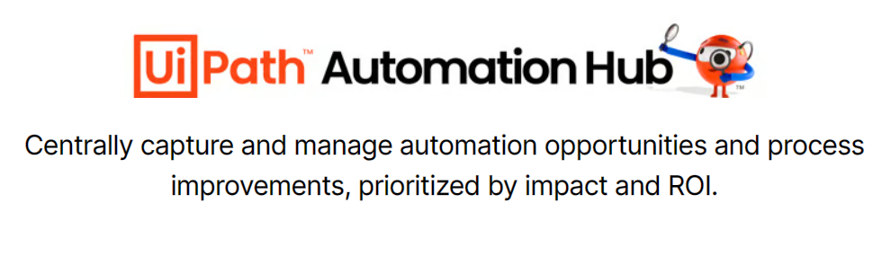UiPath Automation Hub: Simplifying Business Operations UiPath Automation Hub: Simplifying Business Operations
