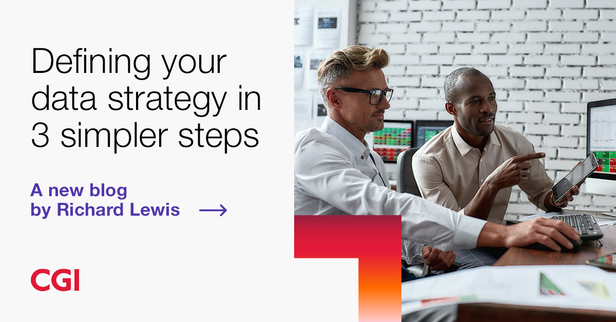 Defining your data strategy in 3 simpler steps Defining your data strategy in 3 simpler steps