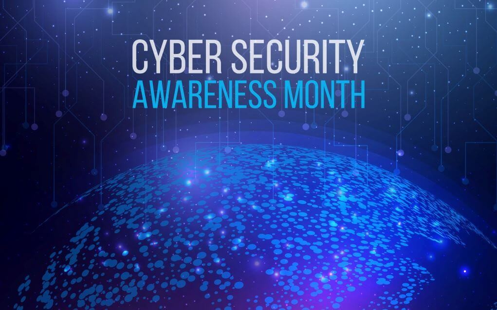 Celebrate Cyber Security Awareness Month 2022! Celebrate Cyber Security Awareness Month 2022!