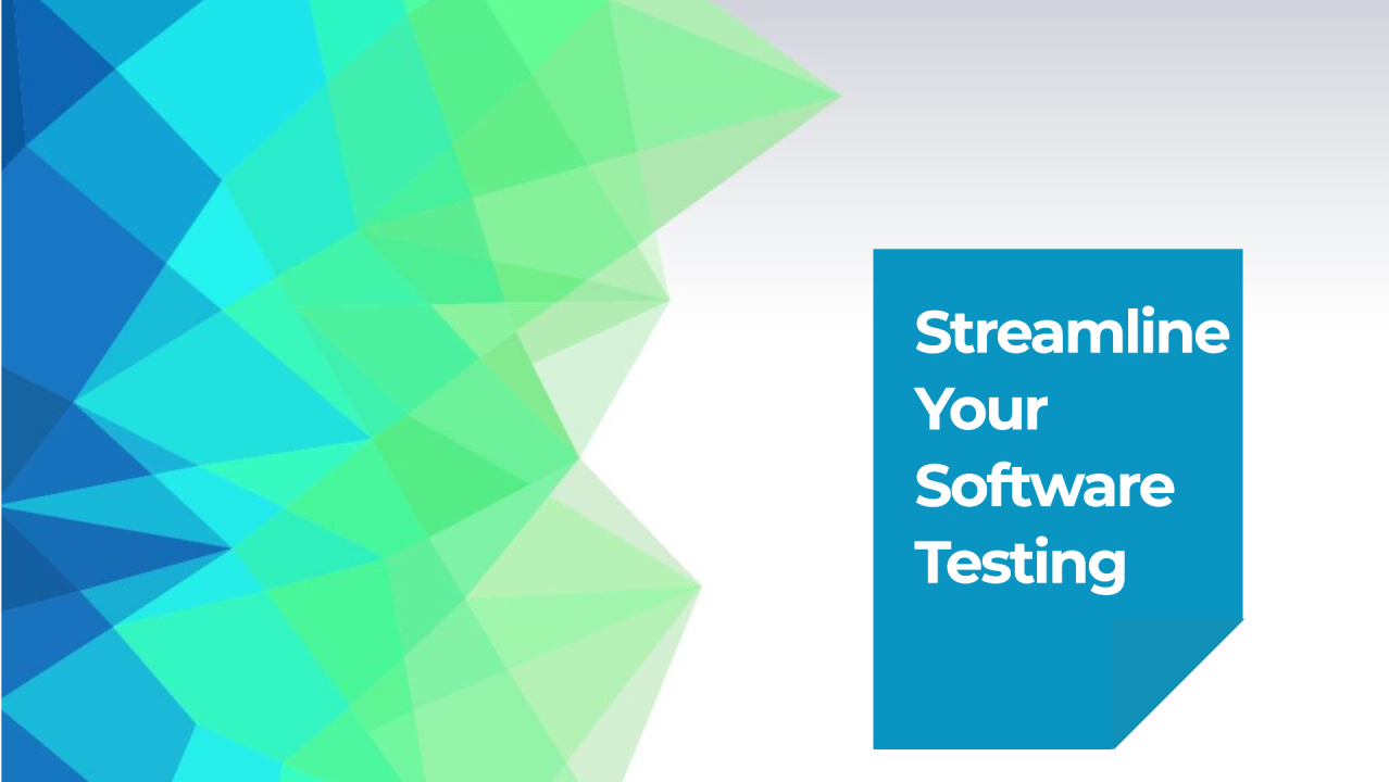 Streamlining Software Testing: Strategies for Efficiency Streamlining Software Testing: Strategies for Efficiency
