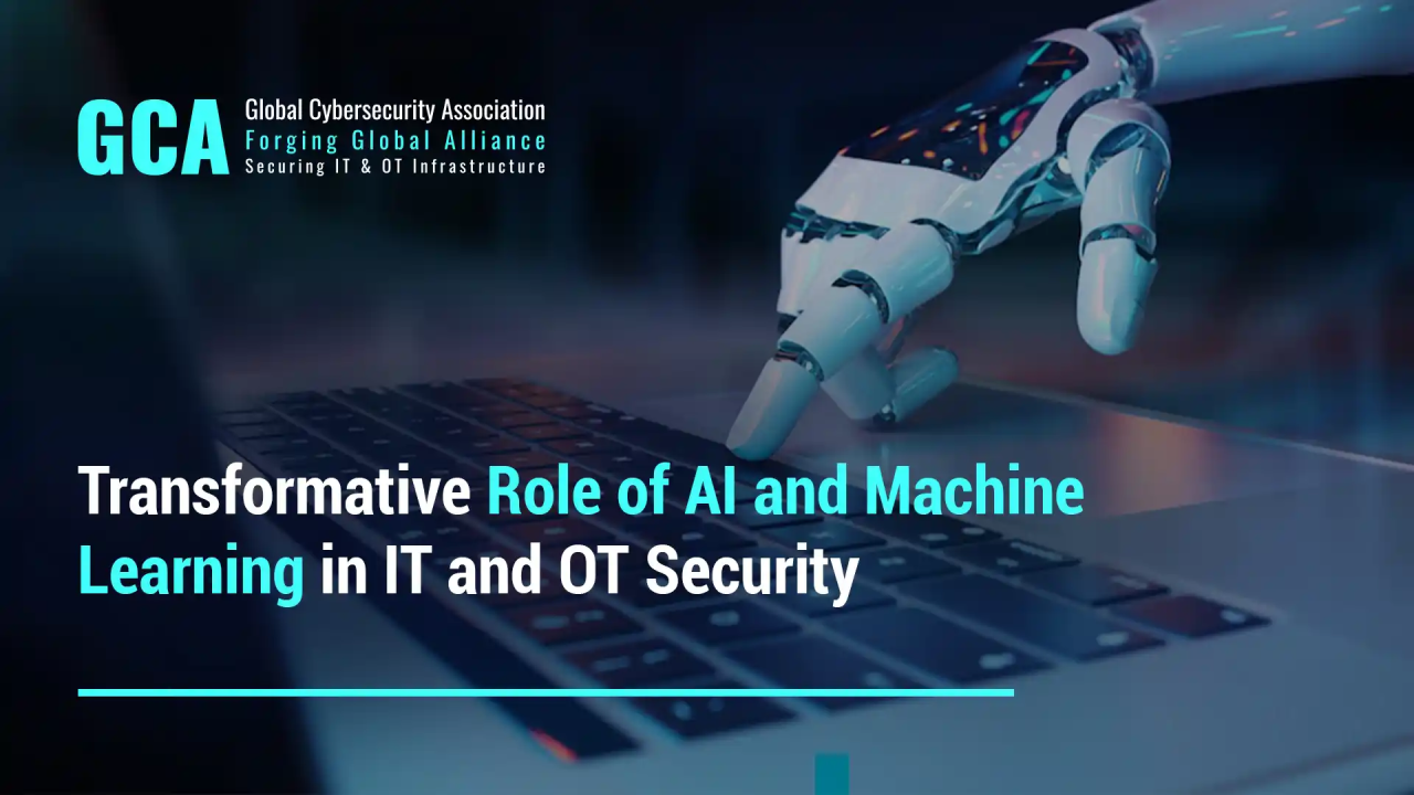 Transformative Role of AI and Machine Learning in IT and OT Security Transformative Role of AI and Machine Learning in IT and OT Security