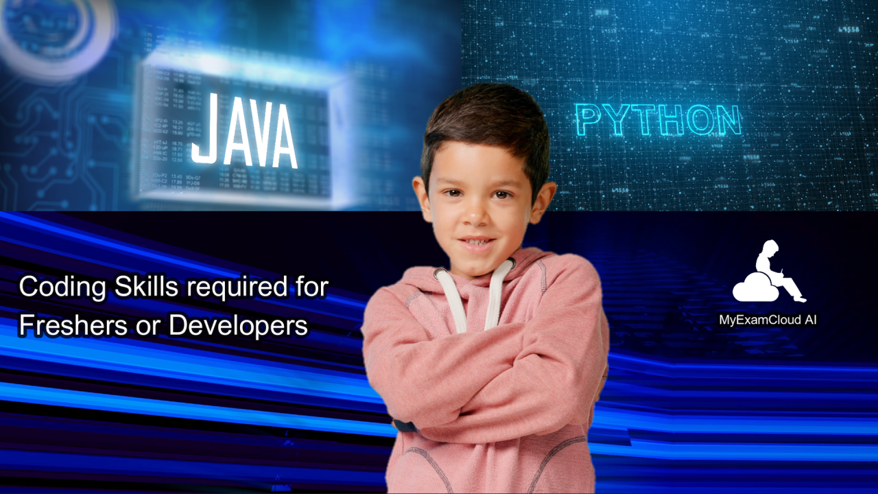 Java and Python Coding Skills required for Freshers or Developers Java and Python Coding Skills required for Freshers or Developers