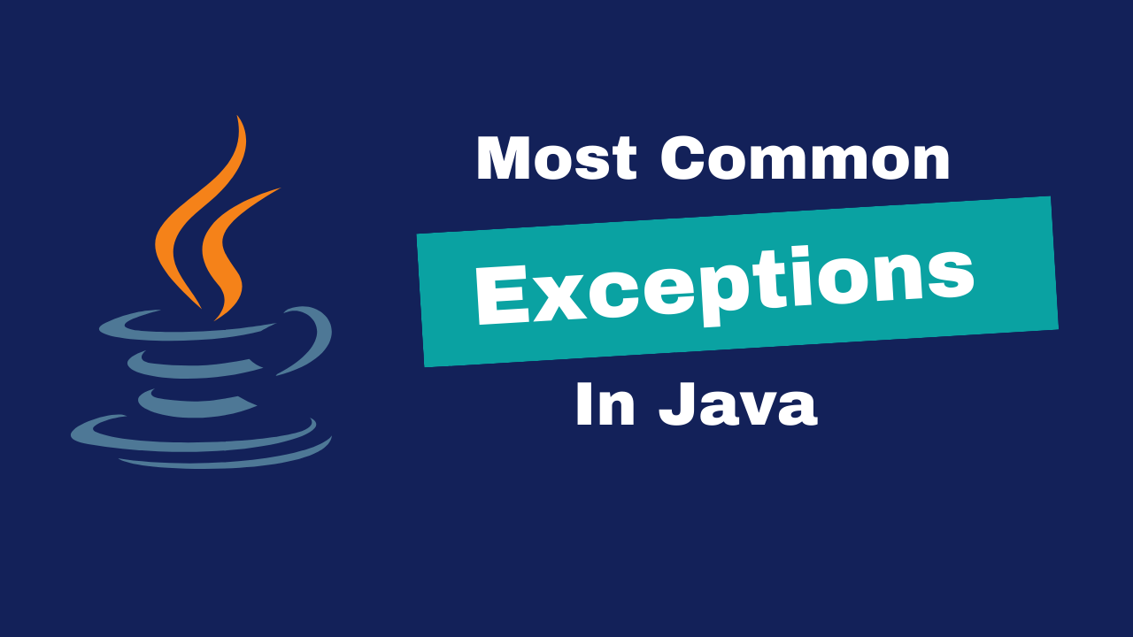 Common Exceptions in Java: A Comprehensive Guide Common Exceptions in Java: A Comprehensive Guide