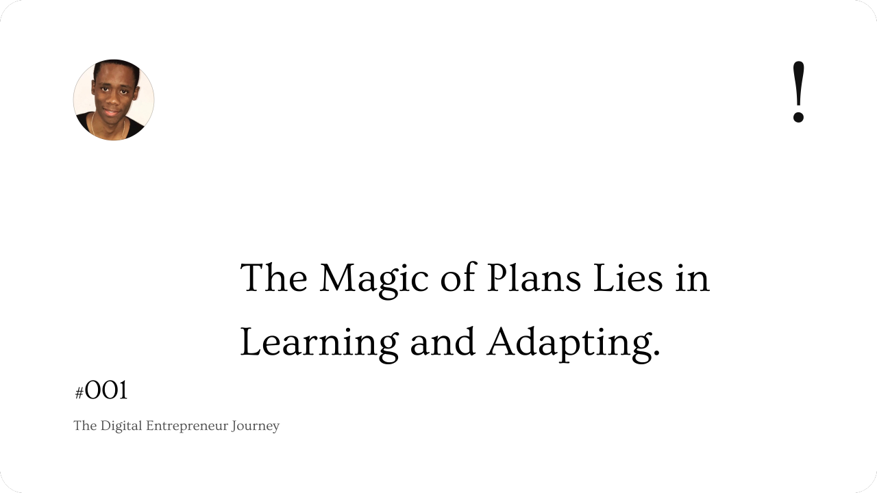 #01 - The Magic of Plans Lies in Learning and Adapting. #01 - The Magic of Plans Lies in Learning and Adapting.
