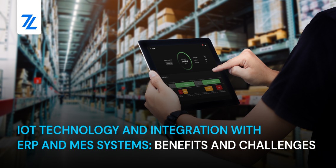 IoT technology and integration with ERP and MES systems: benefits and ... IoT technology and integration with ERP and MES systems: benefits and ...