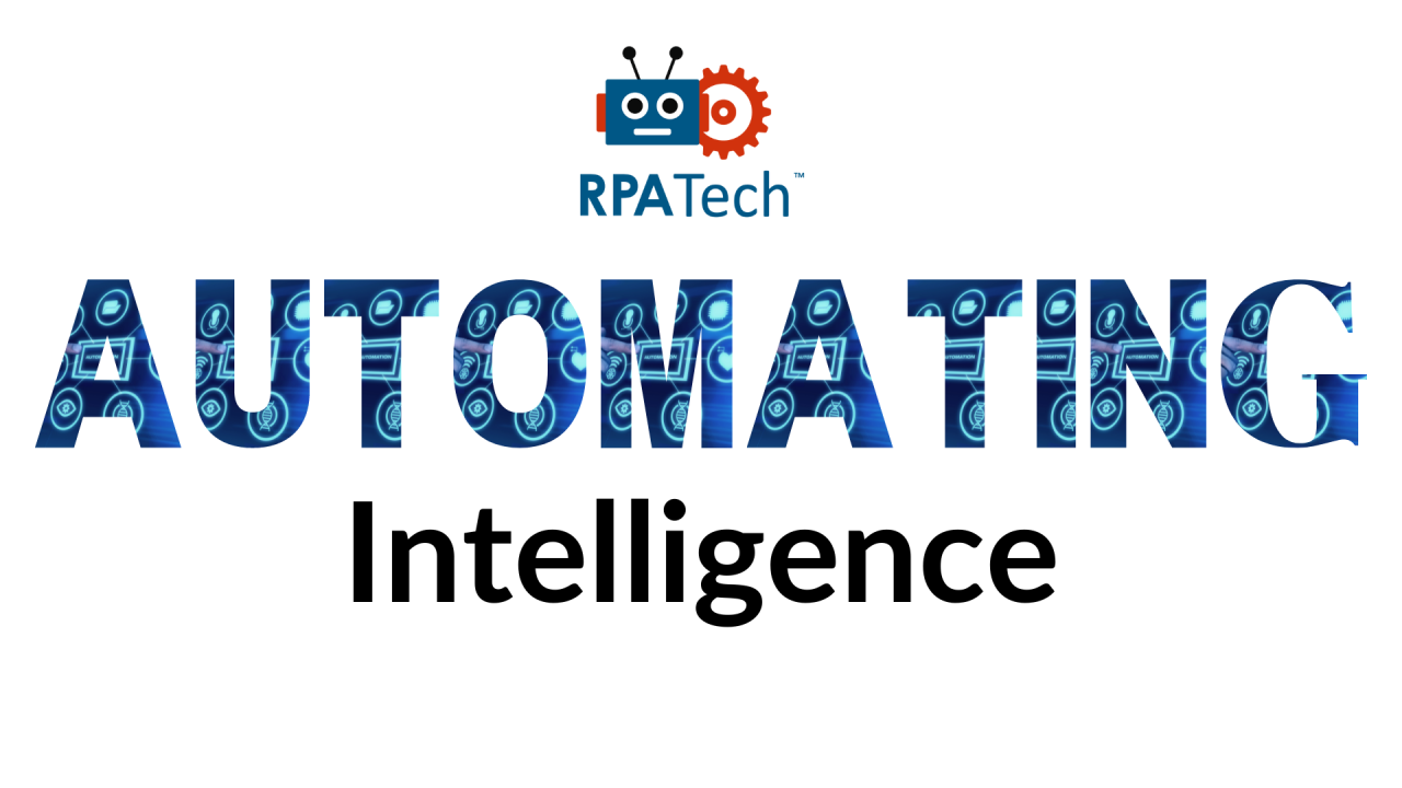 Automating Intelligence - Newsletter by RPATech Automating Intelligence - Newsletter by RPATech
