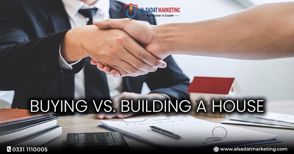 BUYING VS. BUILDING A HOUSE BUYING VS. BUILDING A HOUSE