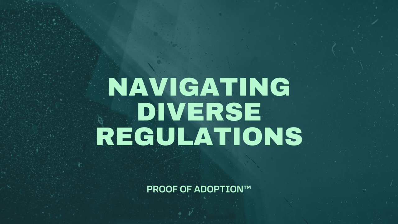 Navigating Diverse Regulations Navigating Diverse Regulations