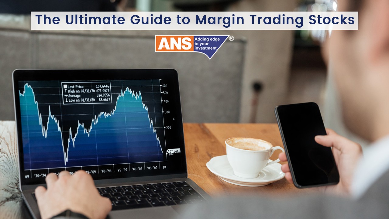 Decoding Margin Trading Decoding Margin Trading