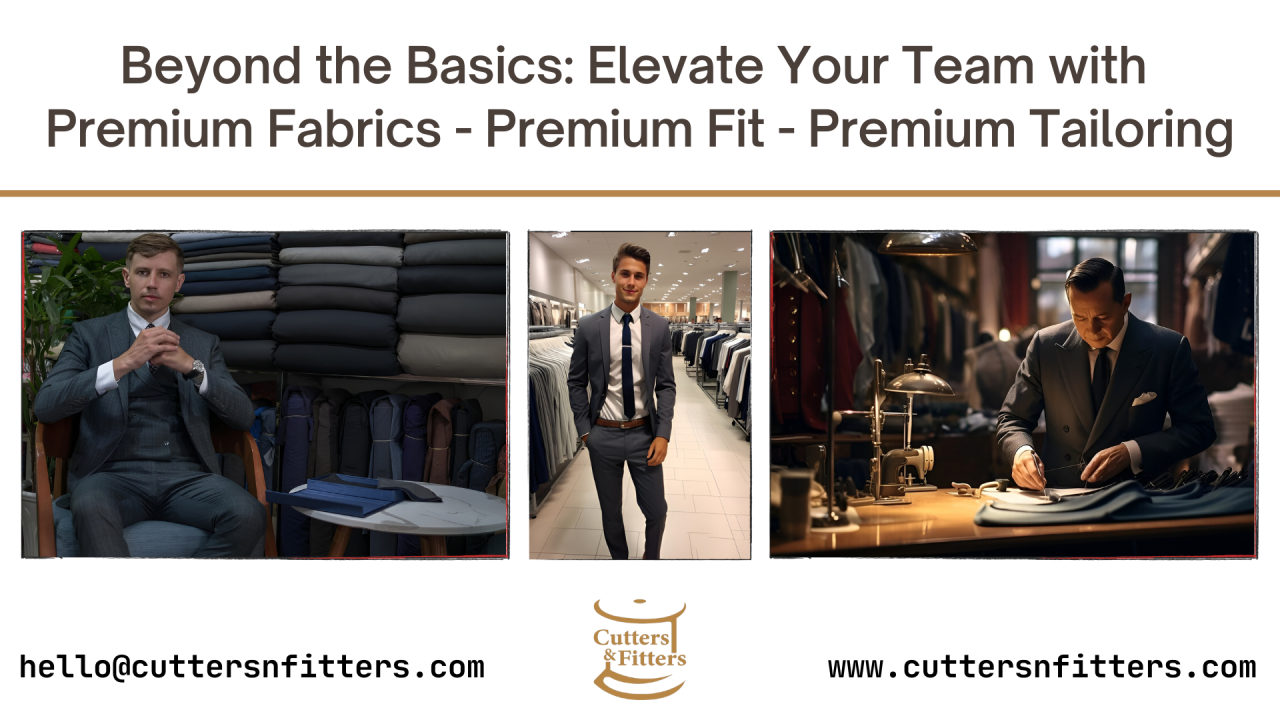 Beyond the Basics: Elevate Your Team with Premium Fit - Premium Fabrics ... Beyond the Basics: Elevate Your Team with Premium Fit - Premium Fabrics ...