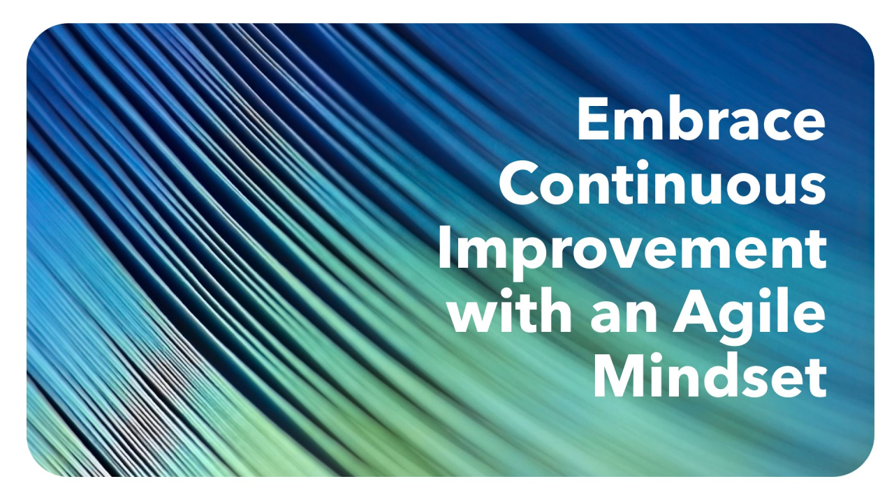 🚀 Embracing Continuous Improvement with an Agile Mindset: The Power of ... 🚀 Embracing Continuous Improvement with an Agile Mindset: The Power of ...