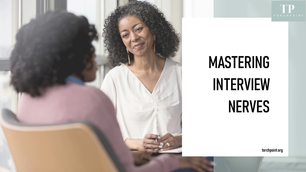 Mastering Interview Nerves: Proven Strategies to Shine in Your Next Job ... Mastering Interview Nerves: Proven Strategies to Shine in Your Next Job ...