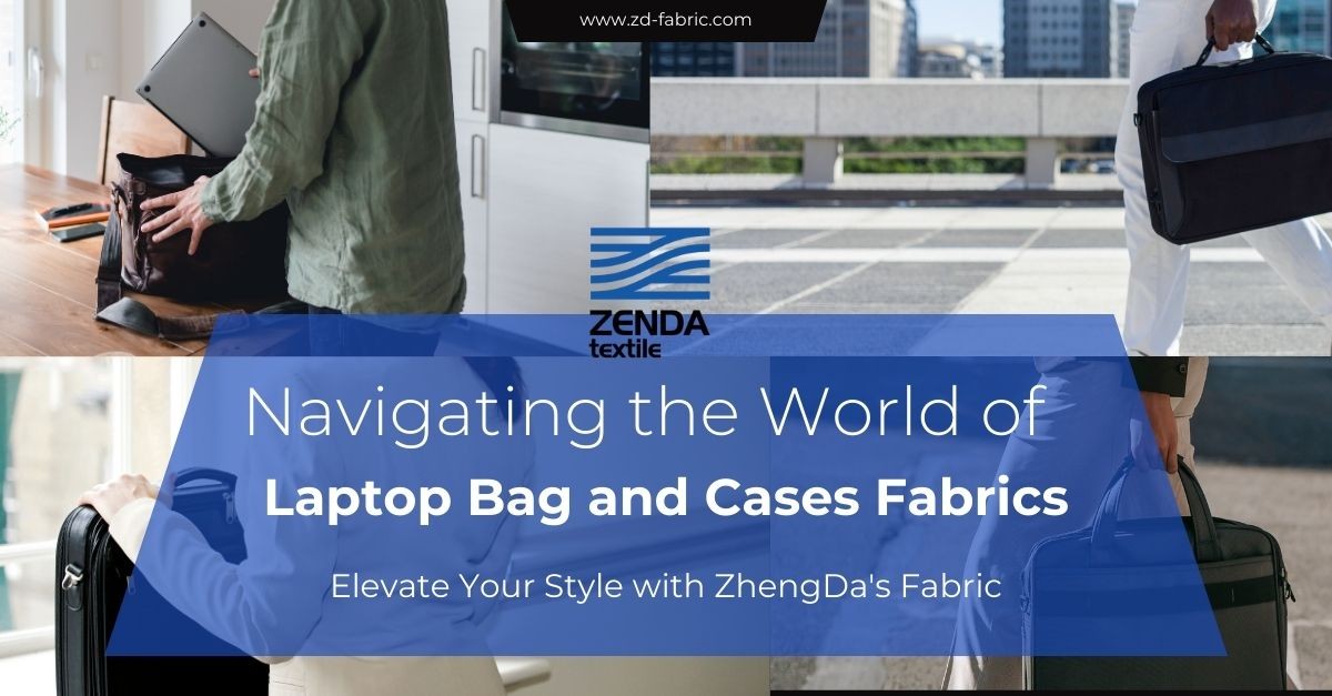 Navigating the World of Laptop Bag and Cases Fabrics: Elevate Your ... Navigating the World of Laptop Bag and Cases Fabrics: Elevate Your ...